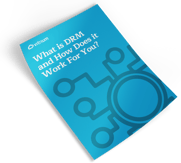 What Is DRM Software? Everything You Need To Know